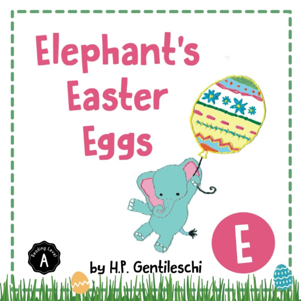 [EPUB[BEST]} Elephants Easter Eggs: The Letter E Book | by Katelynday ...