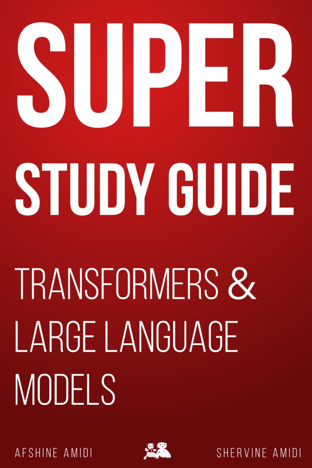 Book Review 1-Super Study Guide: Transformers & Large Language Models ...
