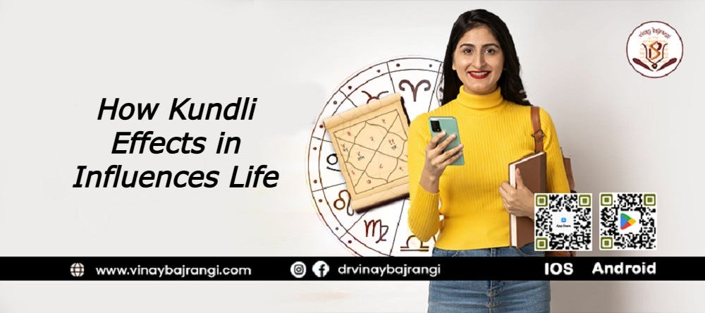 How Kundli Effects in Influences Life | by Delaymarriage | Medium