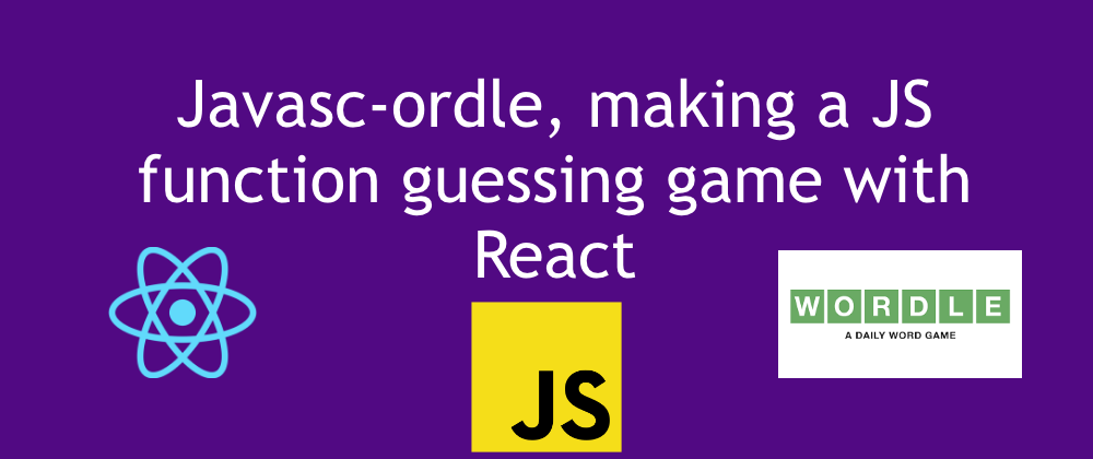 Javasc-ordle, making a JS function guessing game with React | by Codesphere | Codesphere | Medium