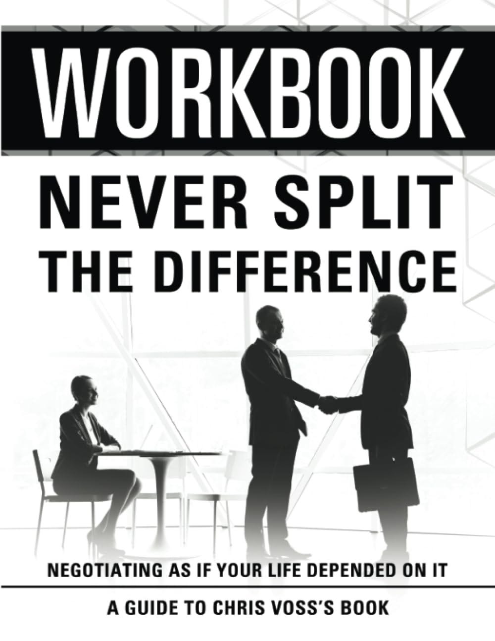 [EBOOK][BEST]} Workbook: Never Split The Difference: An Interactive ...