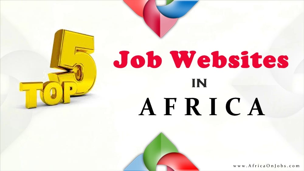 Top 5 Job Website in Africa - Africa OnJobs - Medium