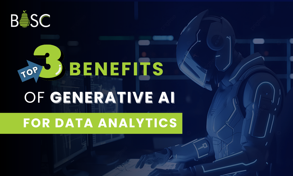 Top 3 Benefits of Generative AI for Data Analytics | by Bosc Tech Labs ...