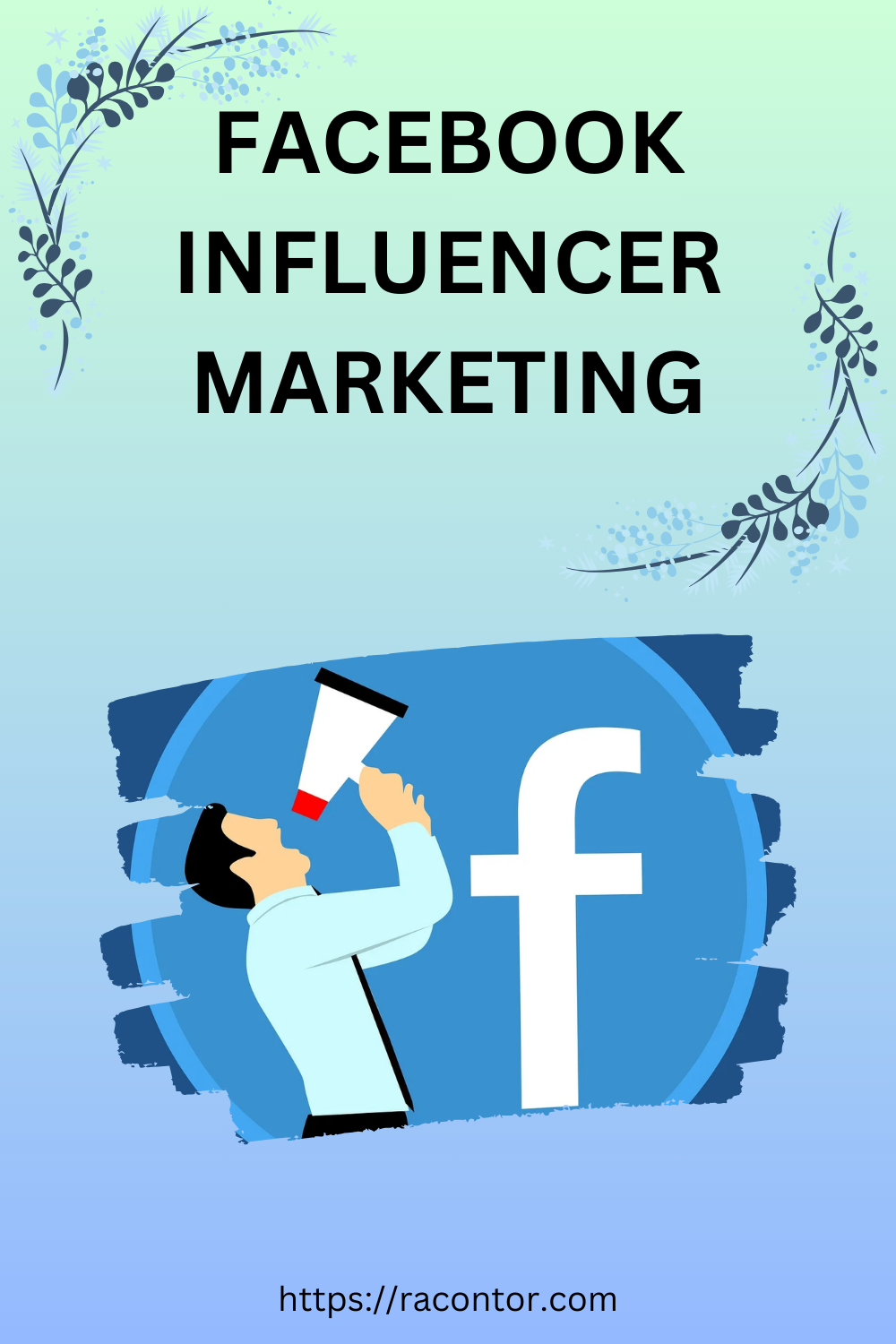 Facebook Influencer Marketing - Racontor - Medium