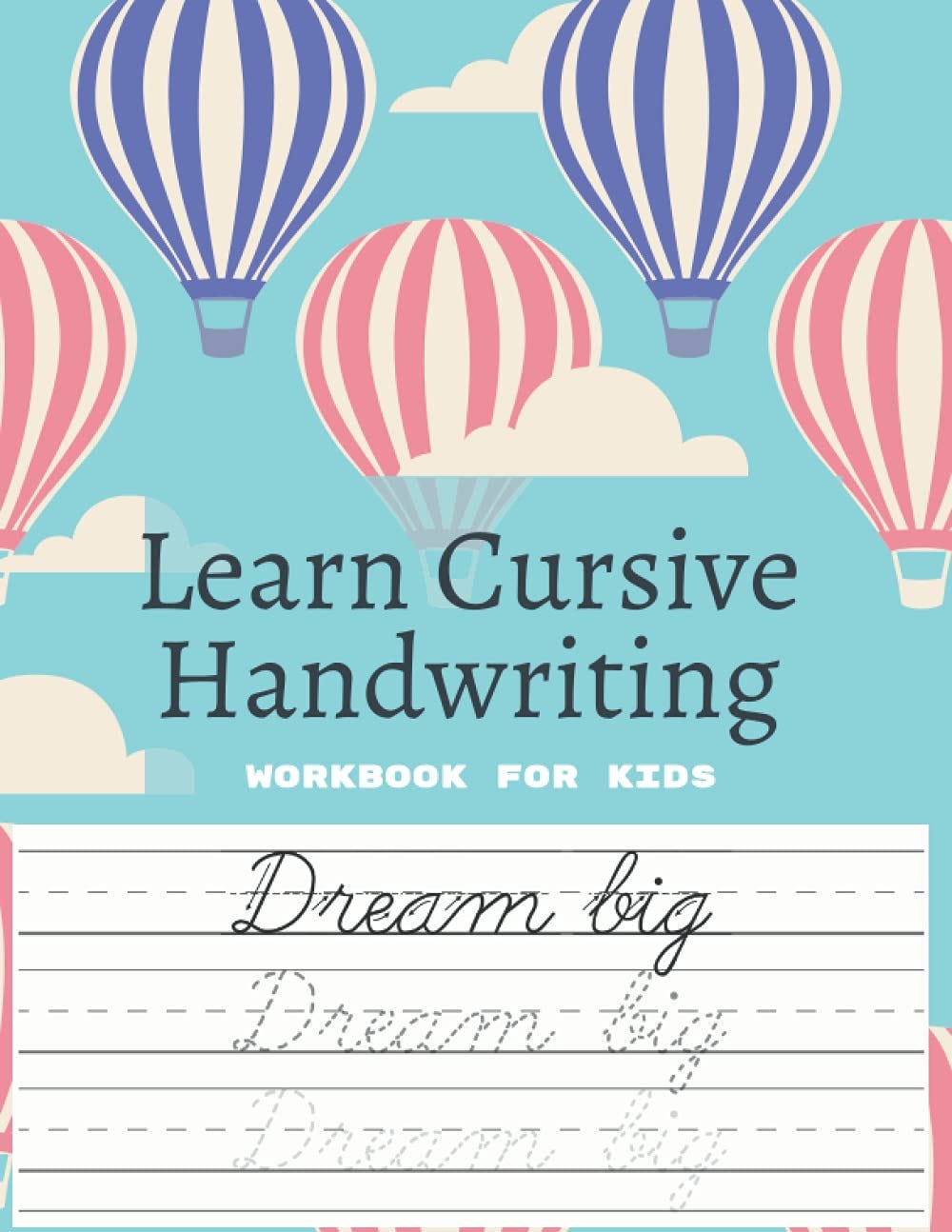 [EBOOK][BEST]} Learn Cursive Handwriting: Workbook for Kids: Cursive Writing Practice Book ...