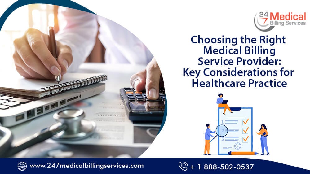 Choosing The Right Medical Billing Service Provider: Key Considerations ...