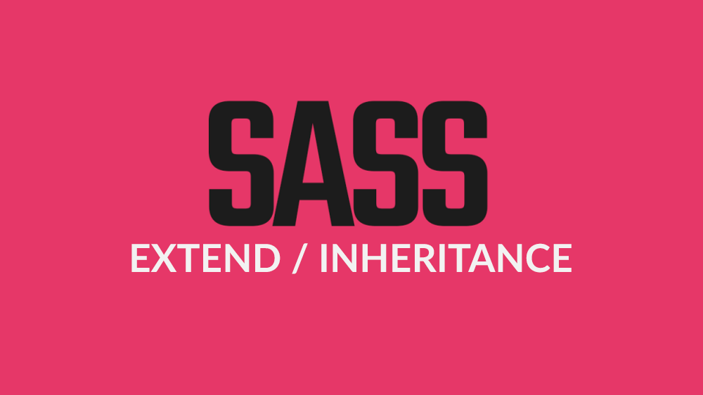 Belajar SASS Dasar (Extend atau Inheritance) | by Yogi Prasetya | Medium