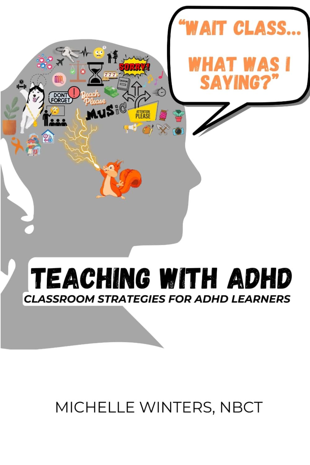 [DOWNLOAD] ‘Wait Class…What Was I Saying?’ Teaching with ADHD ...
