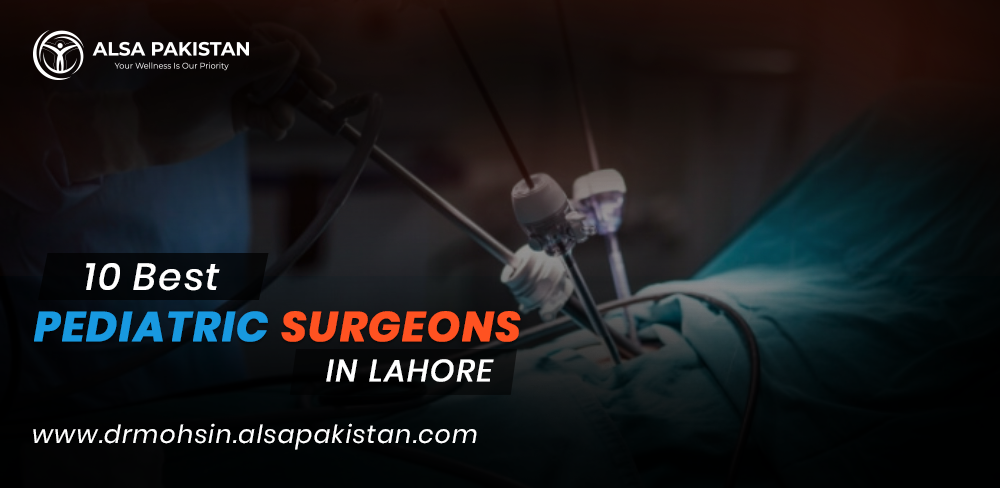 10 best pediatric surgeons in Lahore. - Aimaali - Medium
