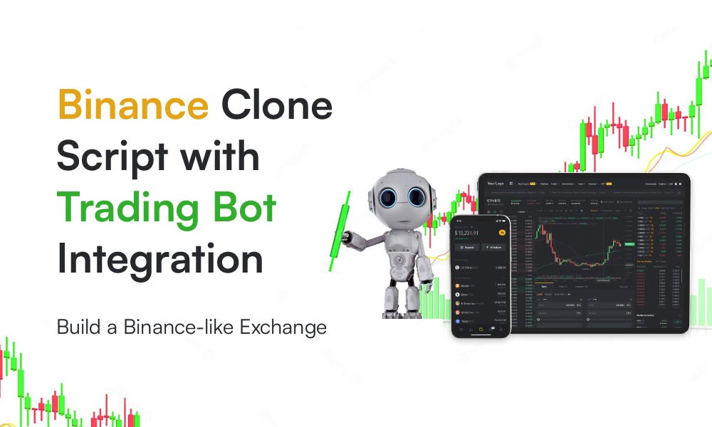 Binance Clone Script with Trading Bot Integration | Build a Binance ...