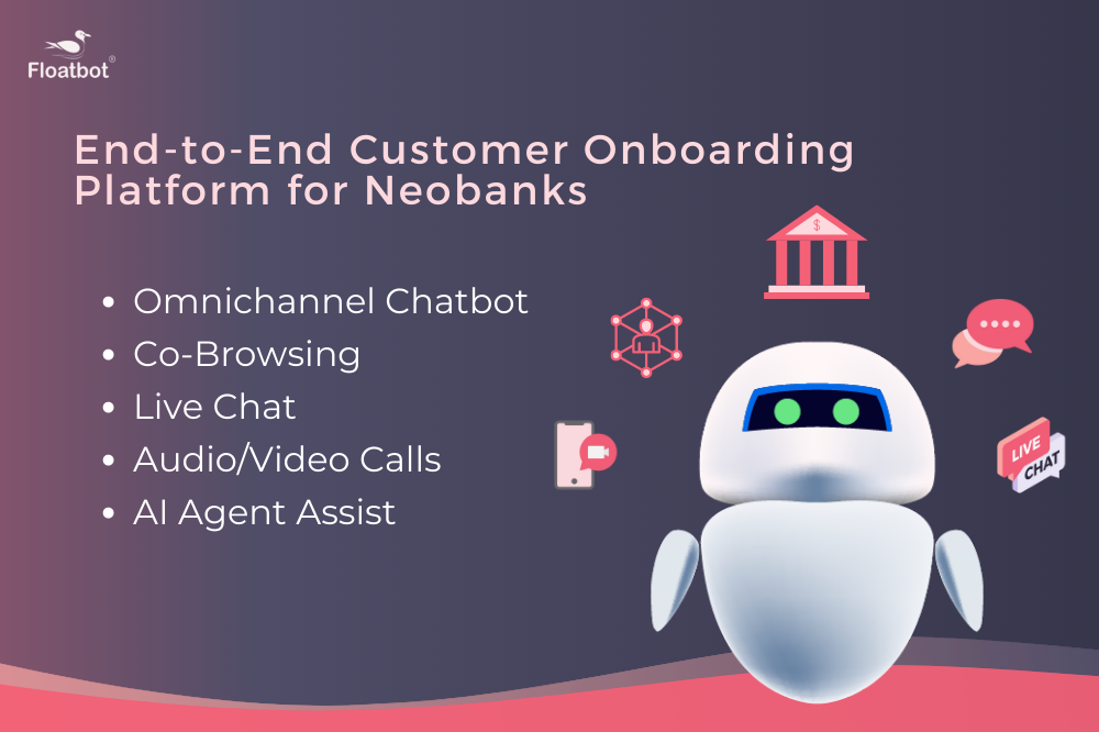 Customer Onboarding Solutions for Neobanks - Floatbot Inc - Medium
