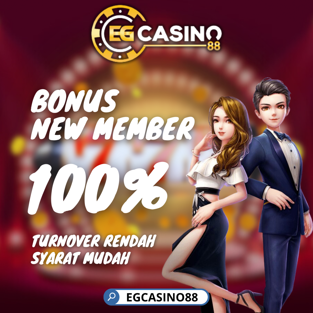 EGCASINO88 | Bonus New Member 100% - EGCASINO88 Deposit 5000 - Medium
