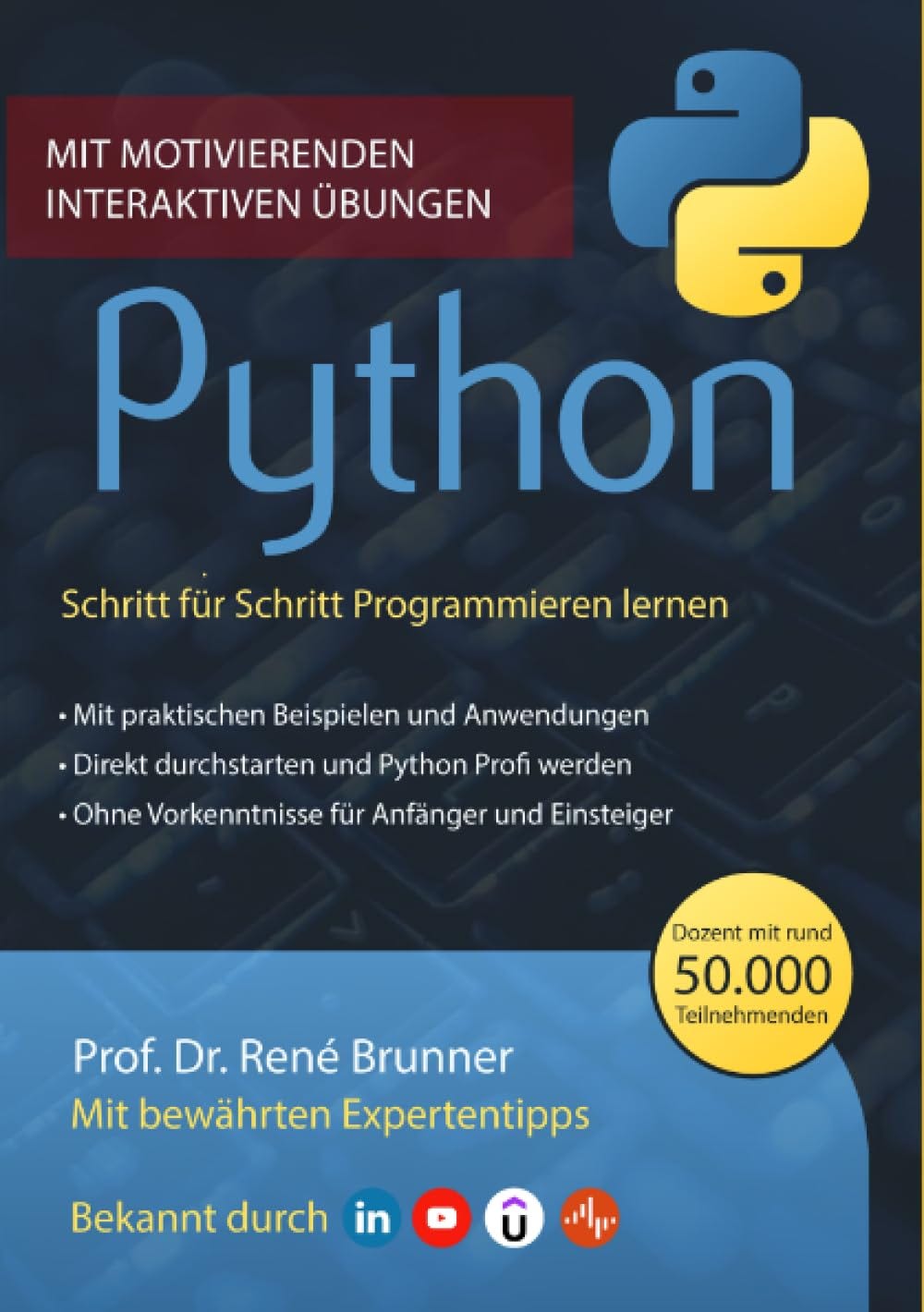 “Python: Schritt für Schritt Programmieren lernen” von Prof. Dr. René ...