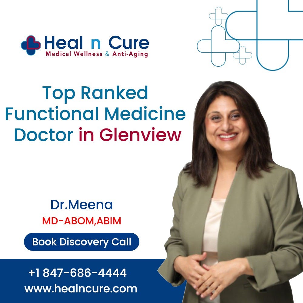 Reclaim Your Health with a Functional Medicine Doctor in Glenview: Dr. Meena at Heal n Cure ...