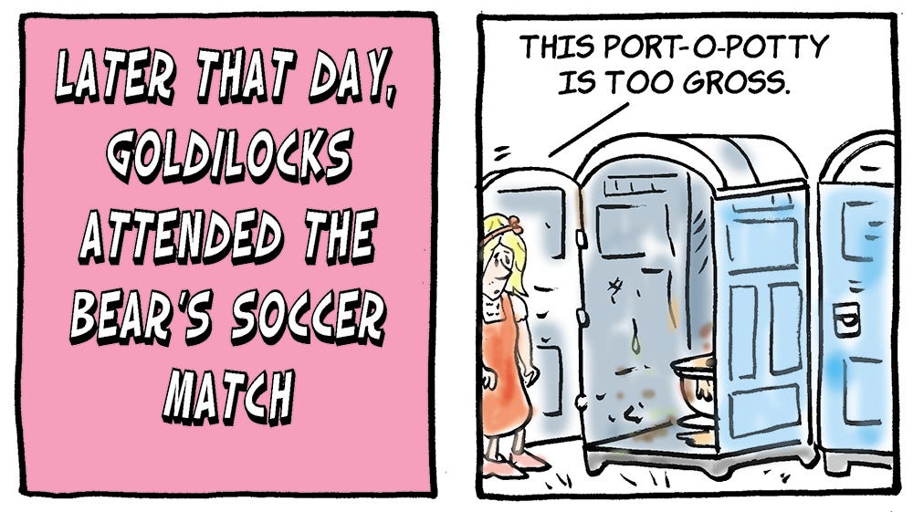 Goldilocks’ Day Gets Worse - MuddyUm