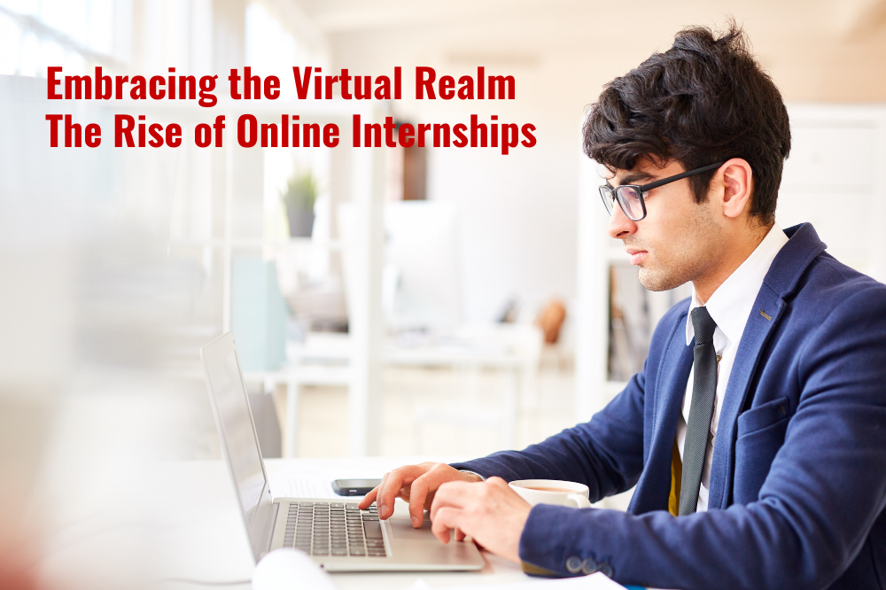 Embracing the Virtual Realm The Rise of Online Internships | by Suhaib ...