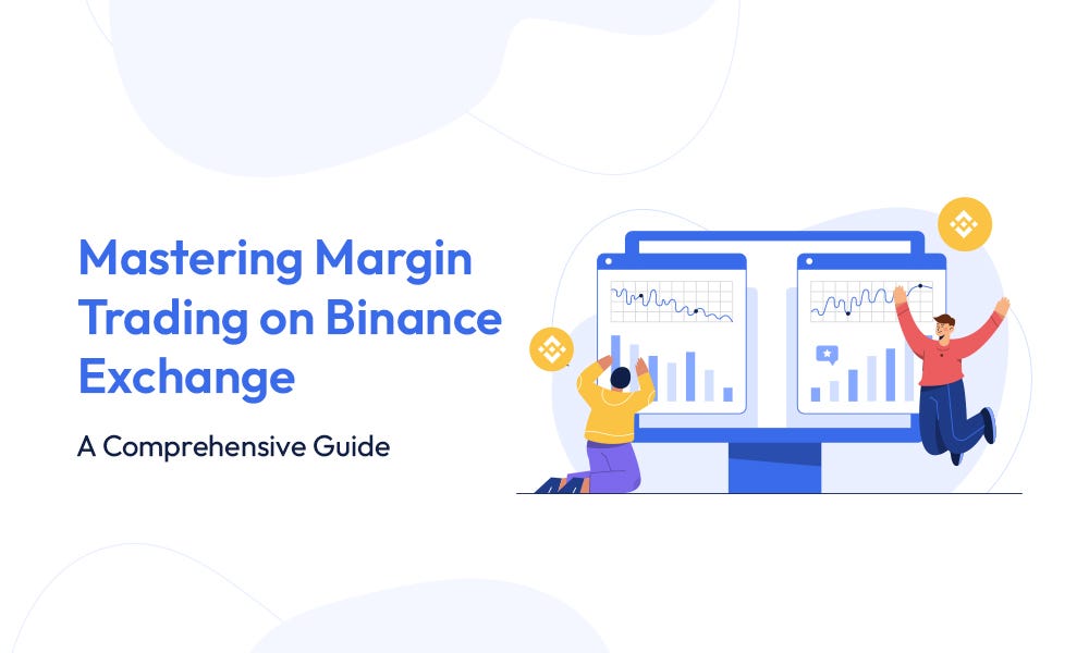 Mastering Margin Trading on Binance Exchange: A Comprehensive Guide | by Robin Sharma | Medium