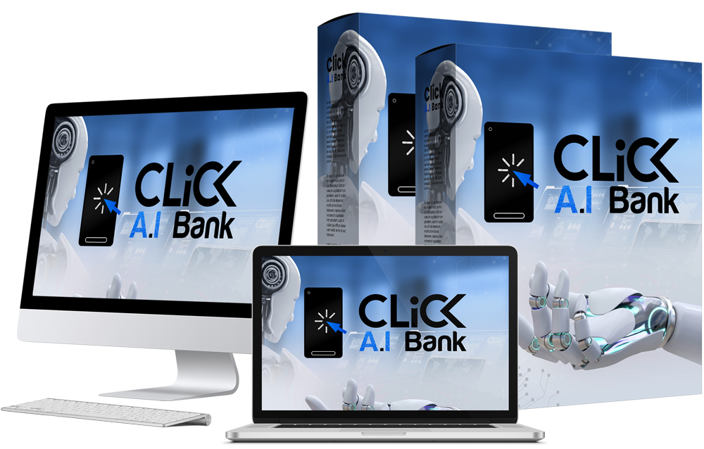 The Power of Automation | Click AI Bank Unveiled and Reviewed | by ...