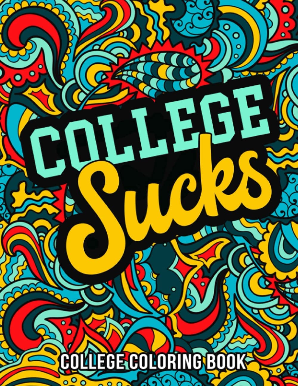 [READ] College Coloring Book: A Funny Relatable Adult Coloring Book for ...