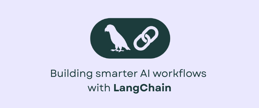 Building Smarter AI Workflows with LangChain | by Syed Mohammed Faham | Medium