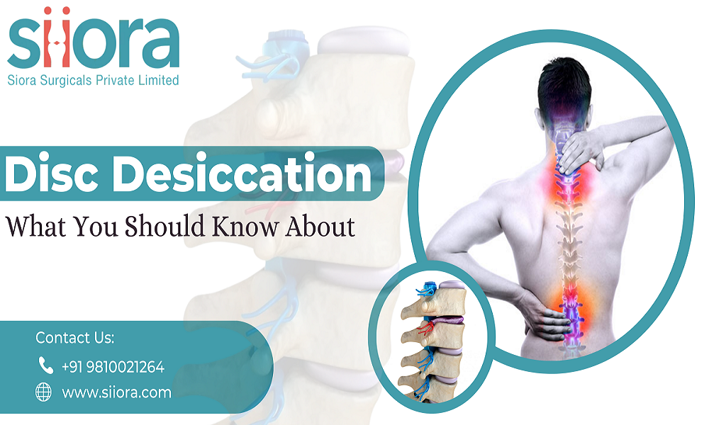 Disc Desiccation — What You Should Know About Siora Surgicals Siora Surgical Medium