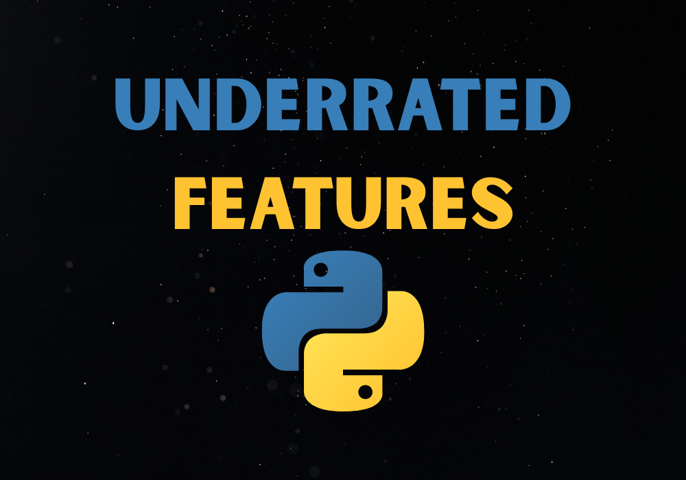 Most Underrated Python Features That Every Developer Should Know! | by Aysha R | The Pythoneers ...