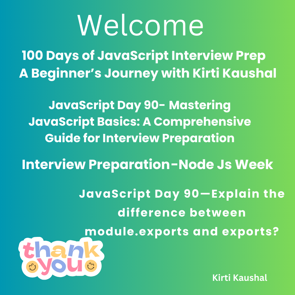 Javascript Day 90— Mastering Javascript Basics A Comprehensive Guide For Interview Preparation
