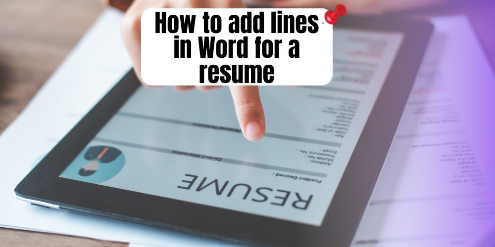 How to add lines in Word for a resume | by agileseen | Aug, 2024 | Medium