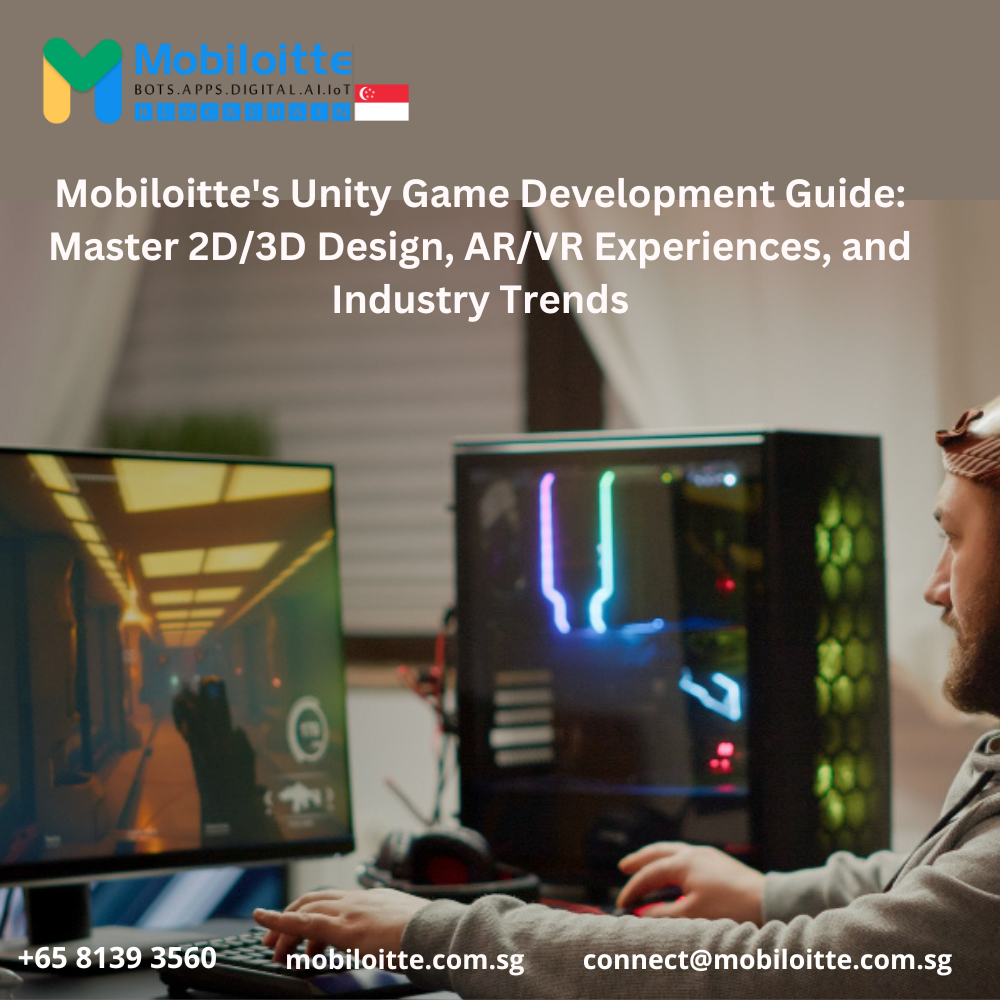 Mobiloitte’s Unity Game Development Guide: Master 2D/3D Design, AR/VR ...