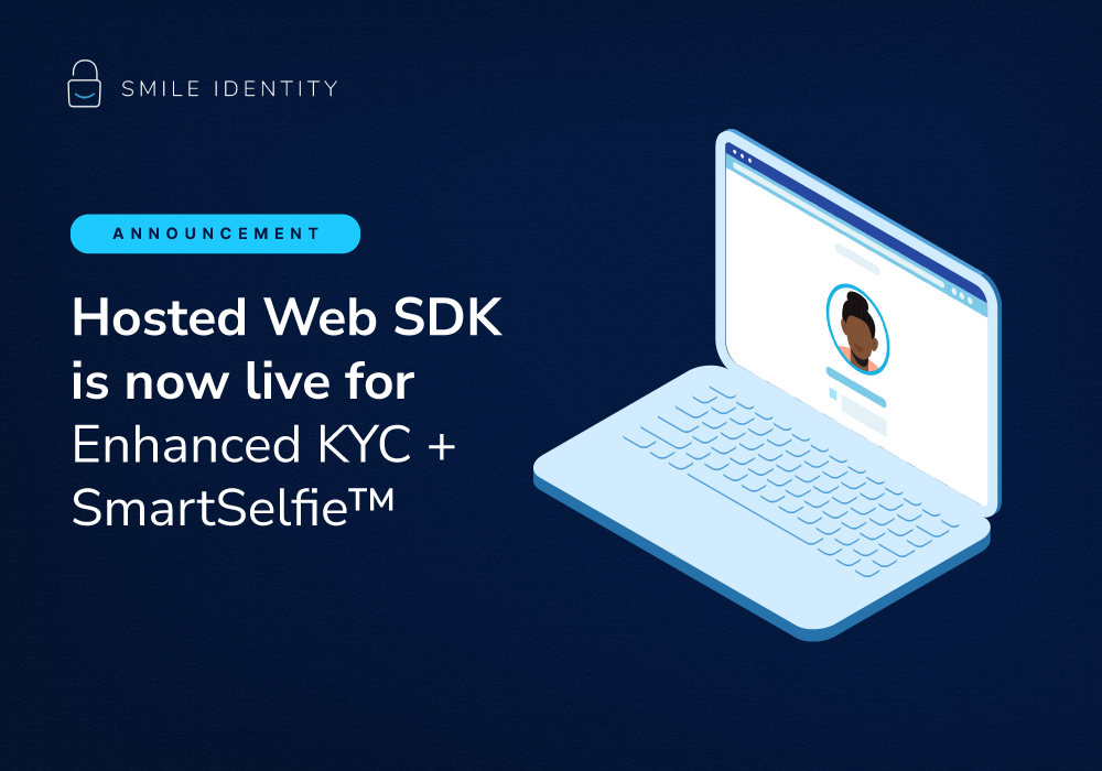 Introducing Our Hosted Web SDK for Enhanced KYC + SmartSelfie™ | by Rachael Wambua ...
