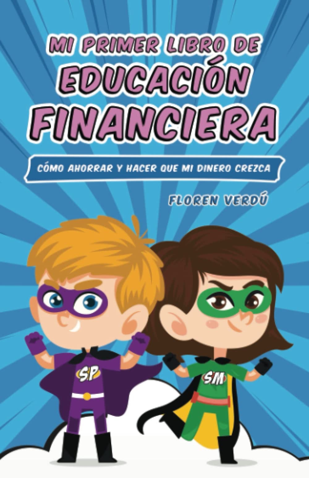 [PDF][BEST]} Mi primer libro de educacio?n financiera: Cómo ahorrar y ...