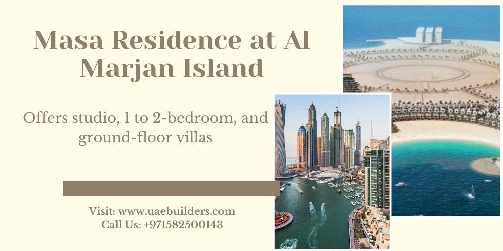 Masa Residence In Al Marjan Island Dubai | The Perfect Combination Of ...