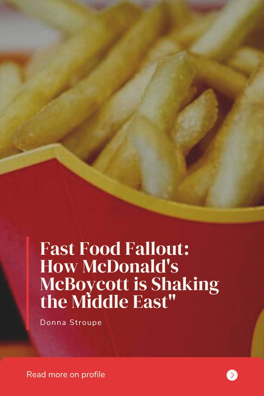 Fast Food Fallout: How McDonald's McBoycott is Shaking the Middle East ...