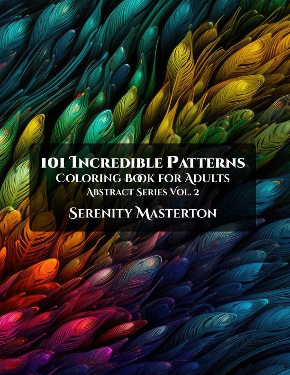 PDF File 101 Incredible Patterns Coloring Book: Abstract Series Vol. 2 ...