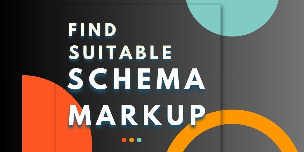 How to choose the correct schema markup suitable for website | Medium