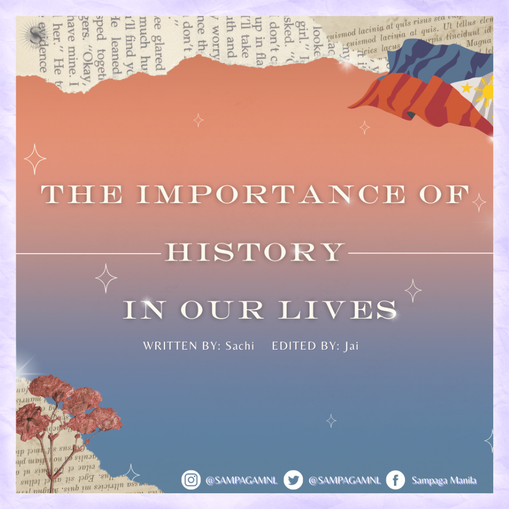 The Importance of History in Our Lives | by Sampaga Manila | Medium