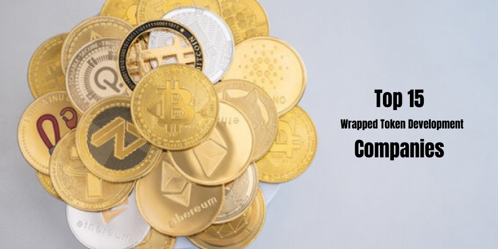 Top 15 Wrapped Token Development Companies for 2024 | Coinmonks