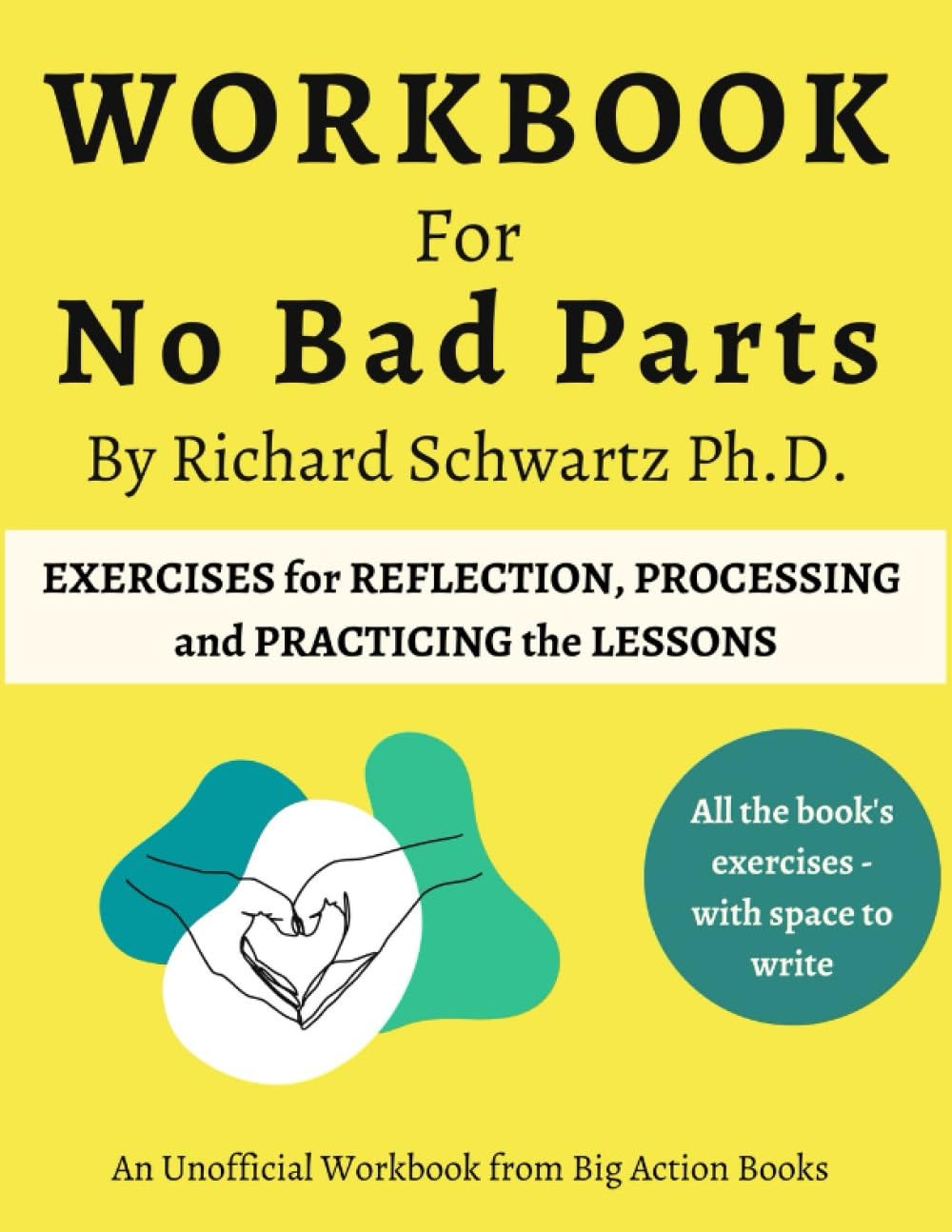 [EPUB[BEST]} Workbook for No Bad Parts By Richard Schwartz Ph.D ...
