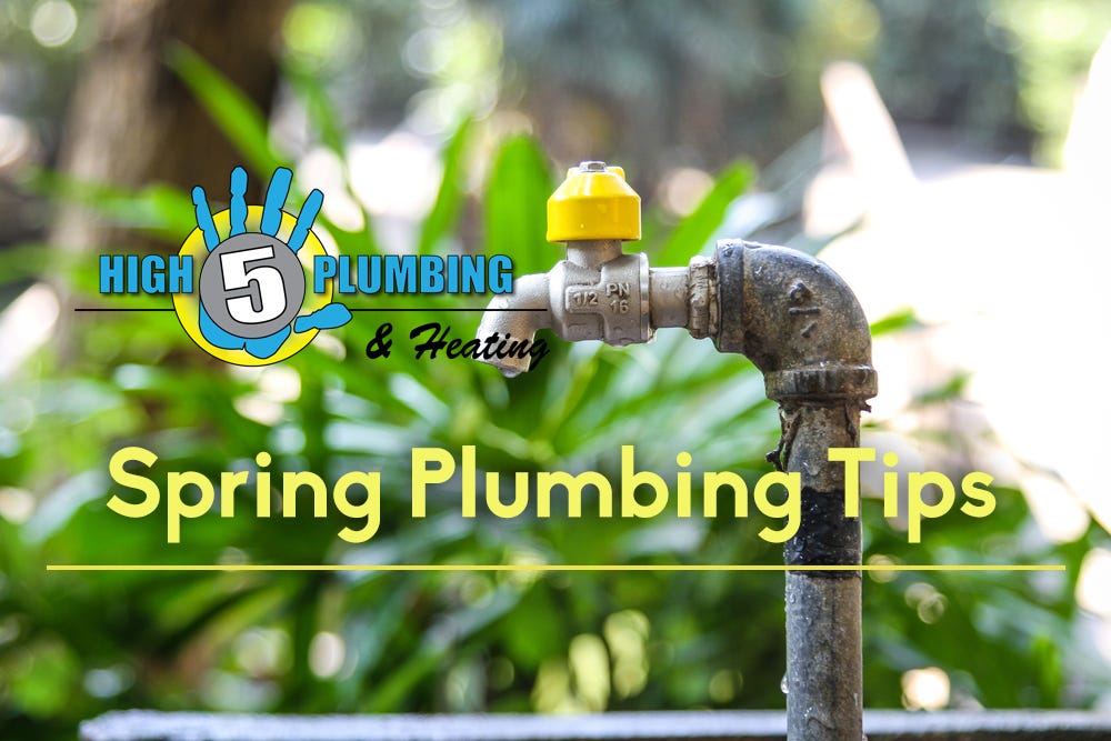 Spring Plumbing Tips. Springtime in the Rockies is full of… | by High 5 ...