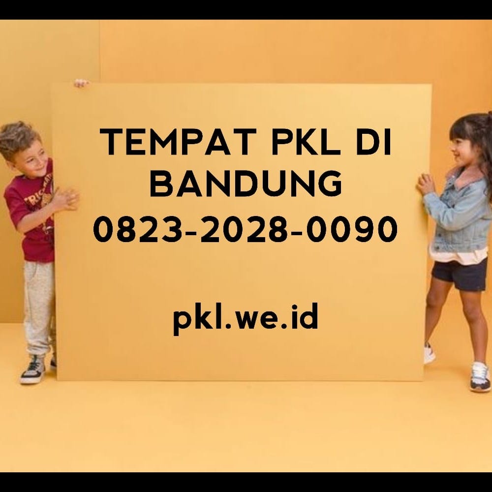 MAGANG BANDUNG! Call: 0823-2028-0090, Tempat Magang Anak Smk Di Bandung ...
