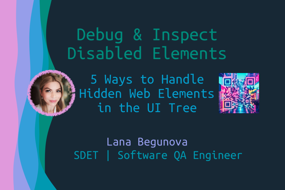 5 Ways to Handle Hidden Web Elements in the UI Tree | by Lana Begunova | Medium