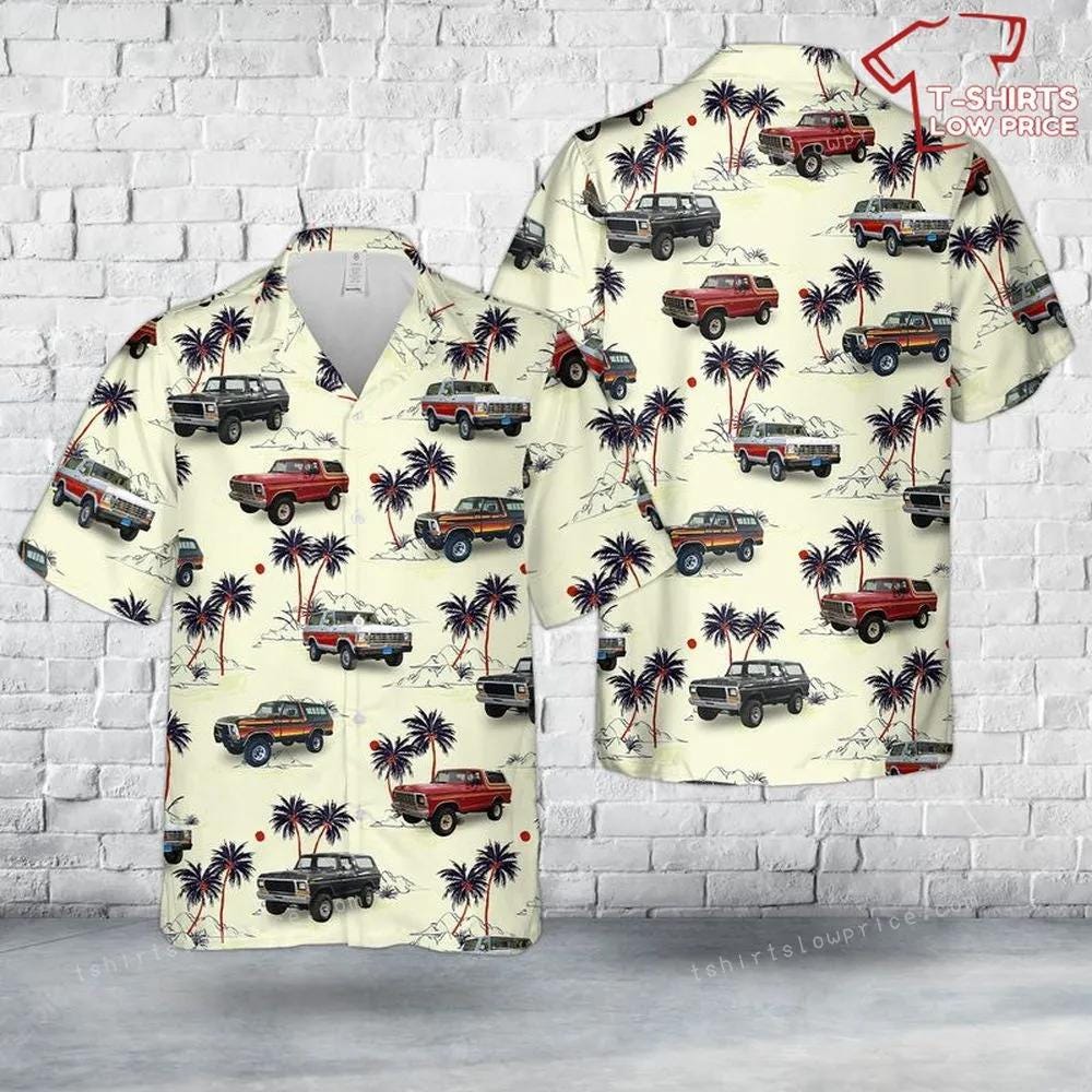 Ford Bronco Second Generation (1978) Hawaiian Shirt For Men And Women ...