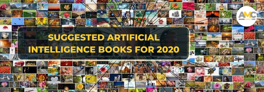 Suggested Artificial Intelligence Books for 2020 | by AsianMarketCap ...