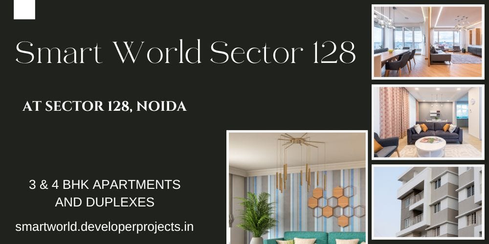 Smart World Sector 128 Noida | Supreme Residences For A Modern Lifestyle. | by Realestateinfo ...