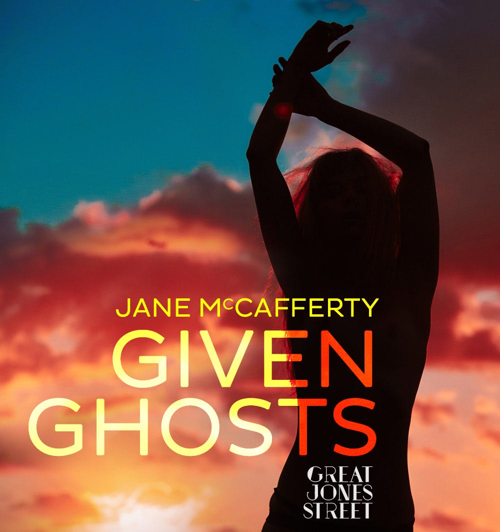 Given Ghosts. By Jane McCafferty | by jane mccafferty | Medium