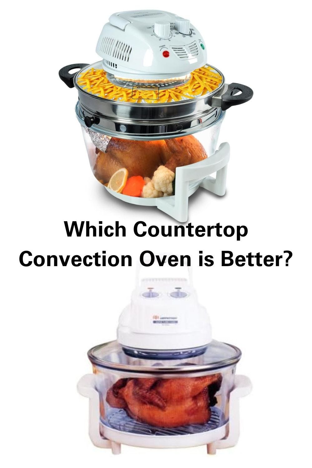 A Comparison Review of NutriChef Halogen Oven and Sunpentown Convection ...