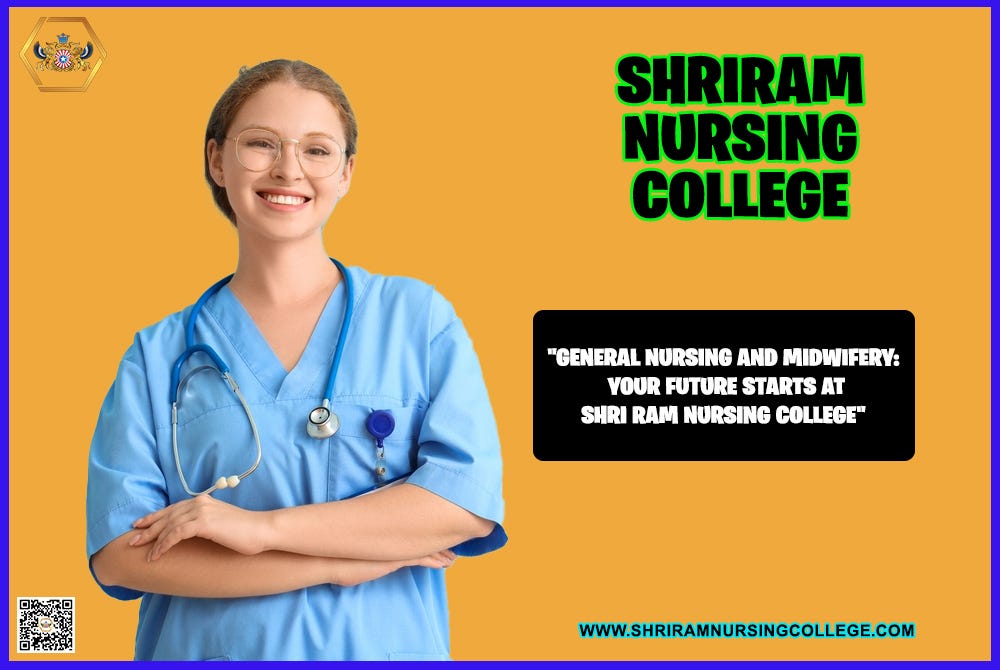 “General Nursing and Midwifery: Your Future Starts at Shri Ram Nursing ...