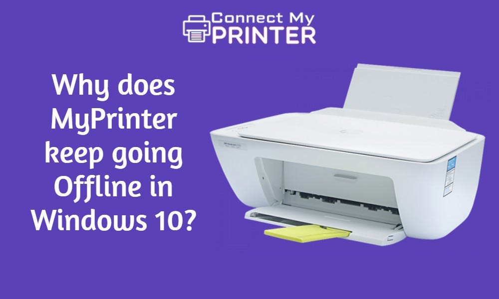 Why does MyPrinter keep going Offline in Windows 10? - Alex Smith - Medium