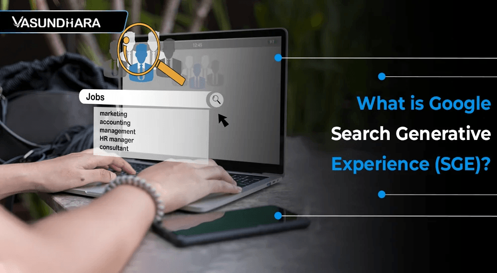 What is Google Search Generative Experience (SGE)? | by Vasundhara infotech | Oct, 2024 | Medium
