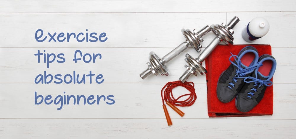 Exercise tips for absolute beginners | by Ganesh Kumar Anegondi | Medium